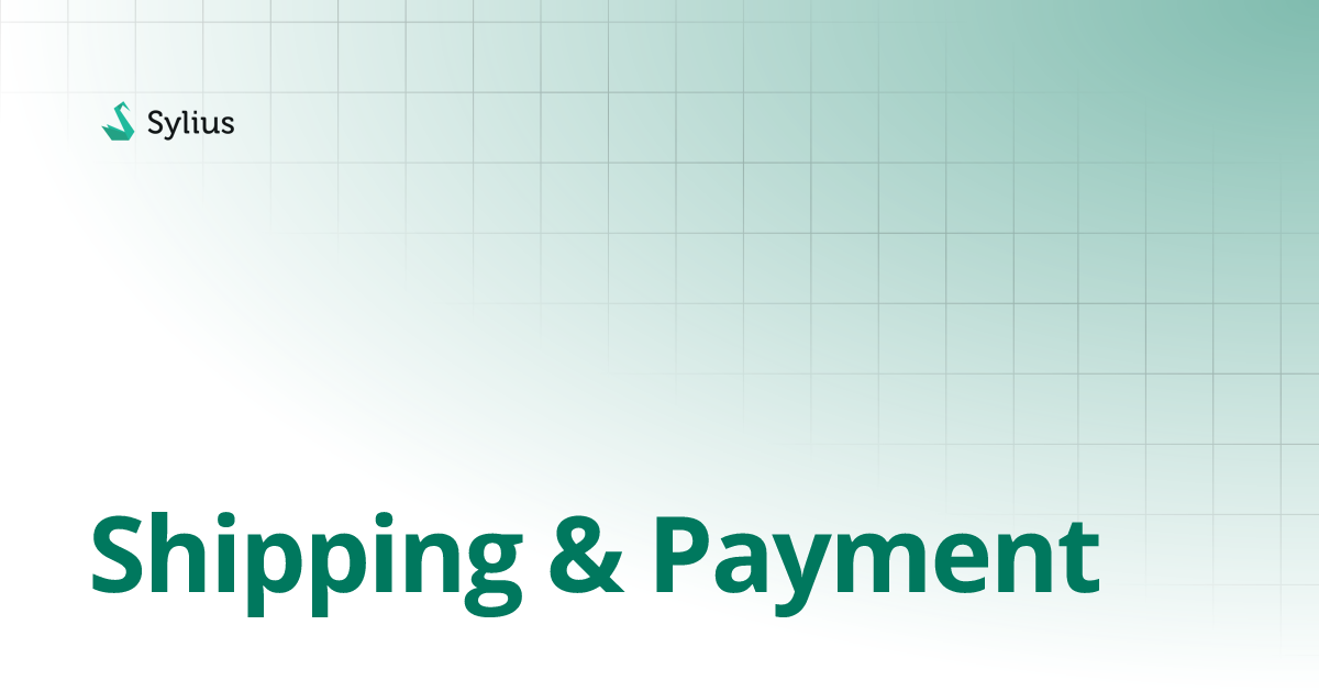 Shipping & Payment | Sylius